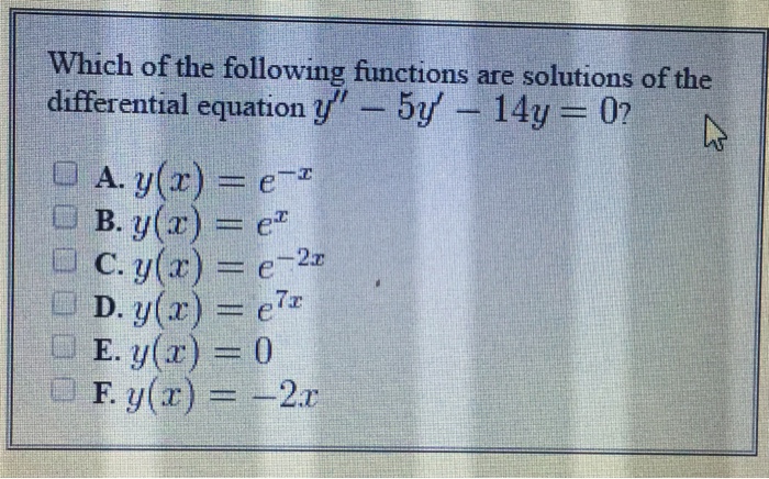Solved Which of the following functions are solutions of the | Chegg.com