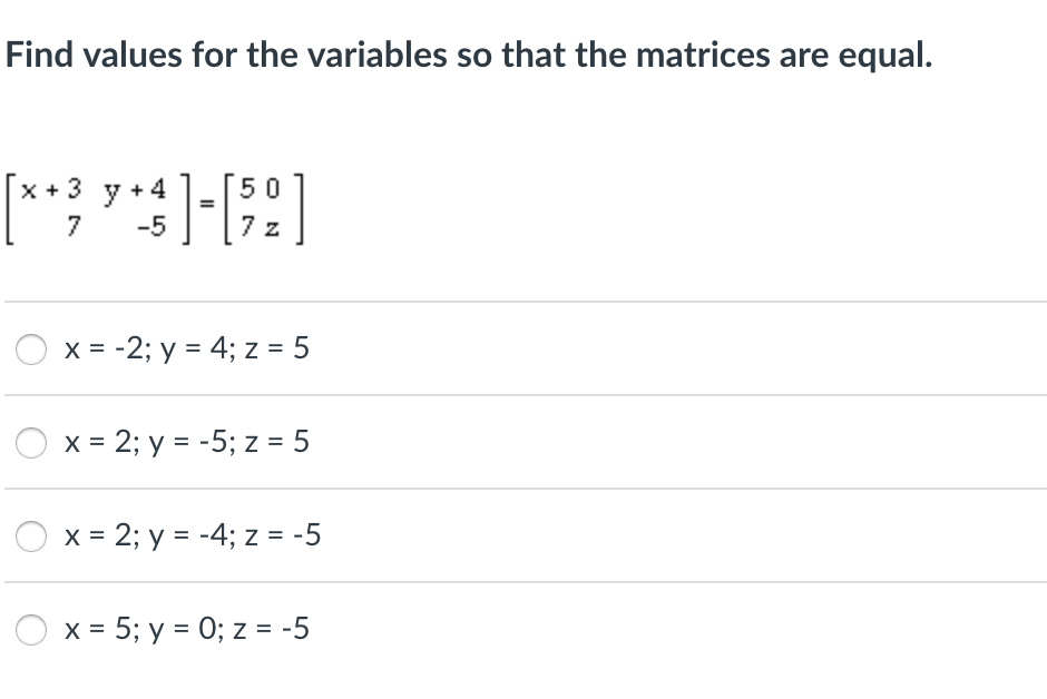 Solved Find values for the variables so that the matrices | Chegg.com