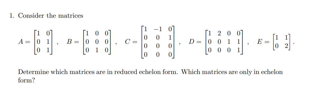 Solved 1. Consider the matrices | Chegg.com