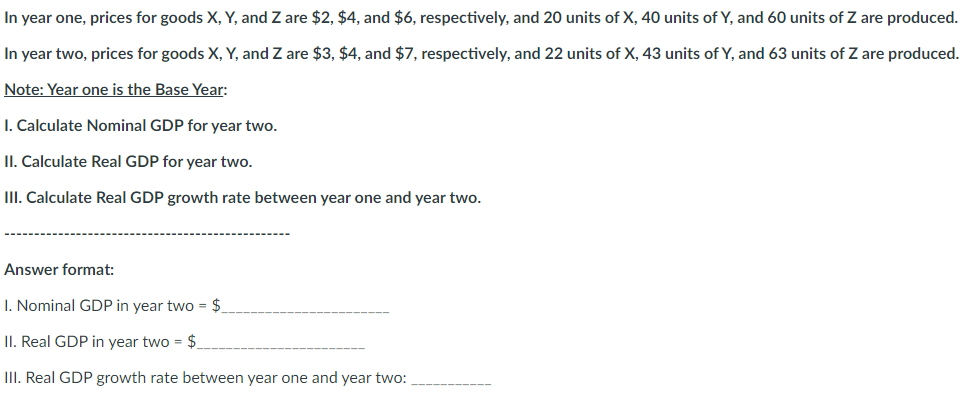Solved In year one, prices for goods X,Y, and Z are $2,$4, | Chegg.com