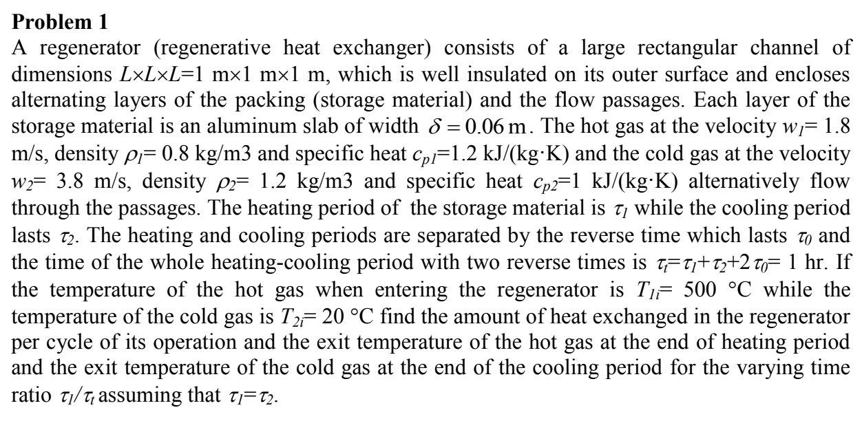 Problem 1 A regenerator (regenerative heat exchanger) | Chegg.com