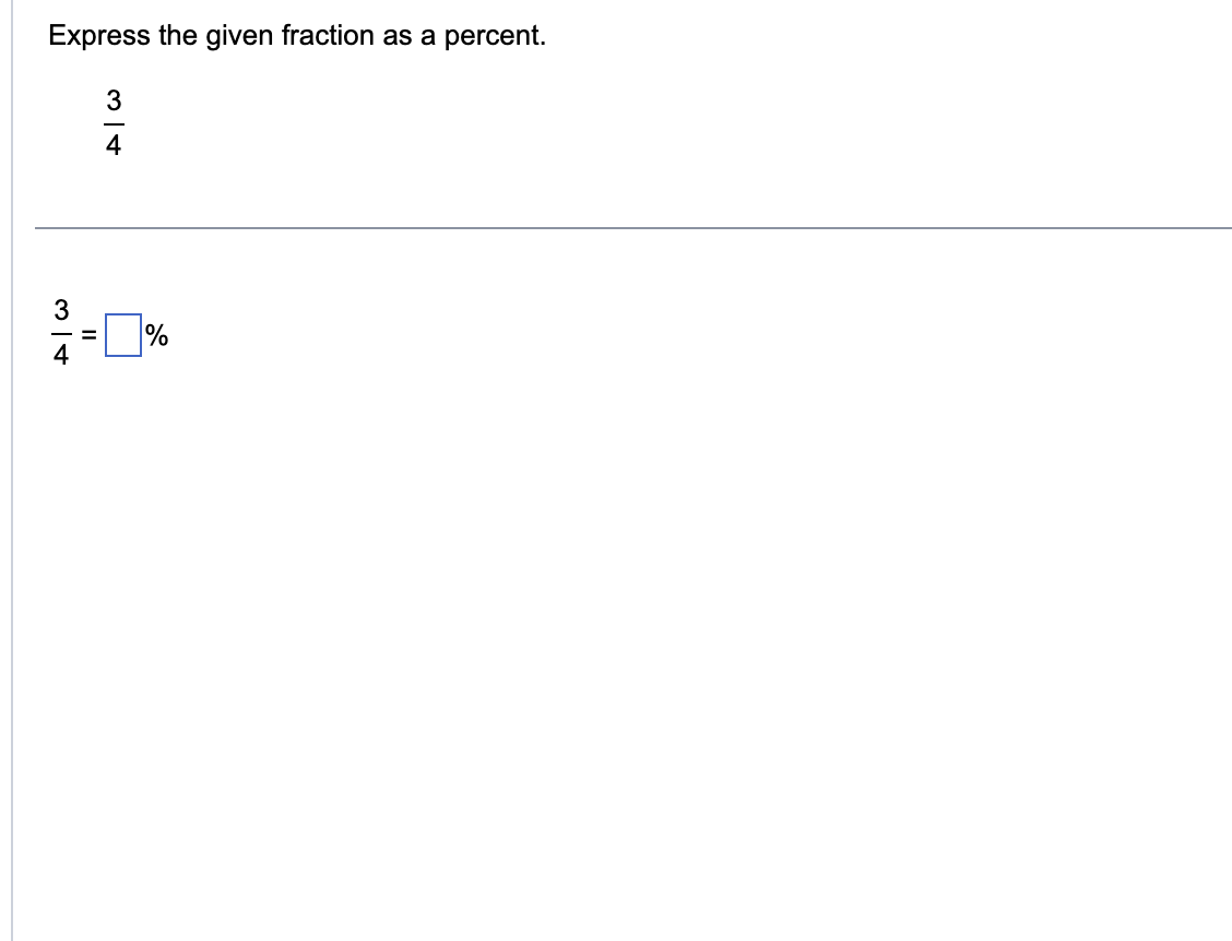 Solved Express the given fraction as a percent. 43 43=% | Chegg.com