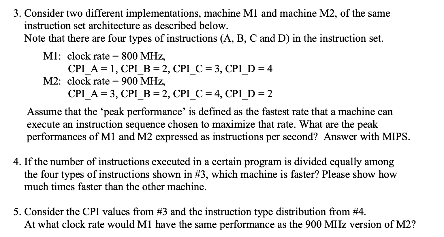 Solved 3. Consider two different implementations, machine M1 | Chegg.com