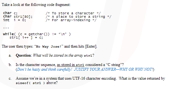 Solved Take a look at the following code fragment: The user | Chegg.com