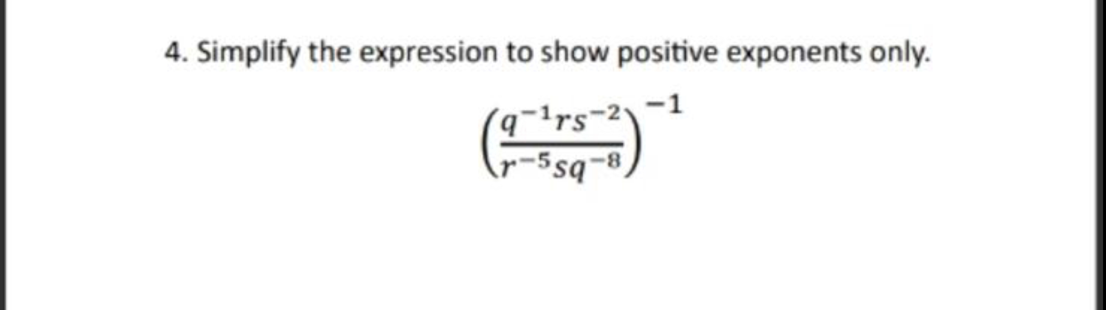 Solved Simplify the expression to show positive exponents | Chegg.com