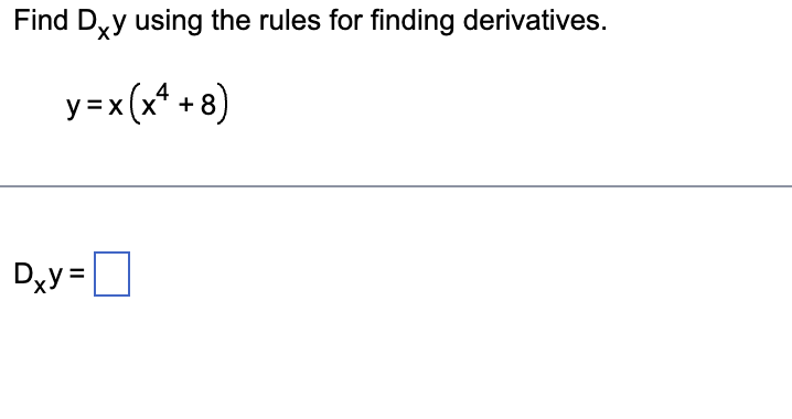Solved Find Dxy using the rules for finding derivatives. | Chegg.com