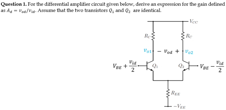 Solved Question 1. For the differential amplifier circuit | Chegg.com