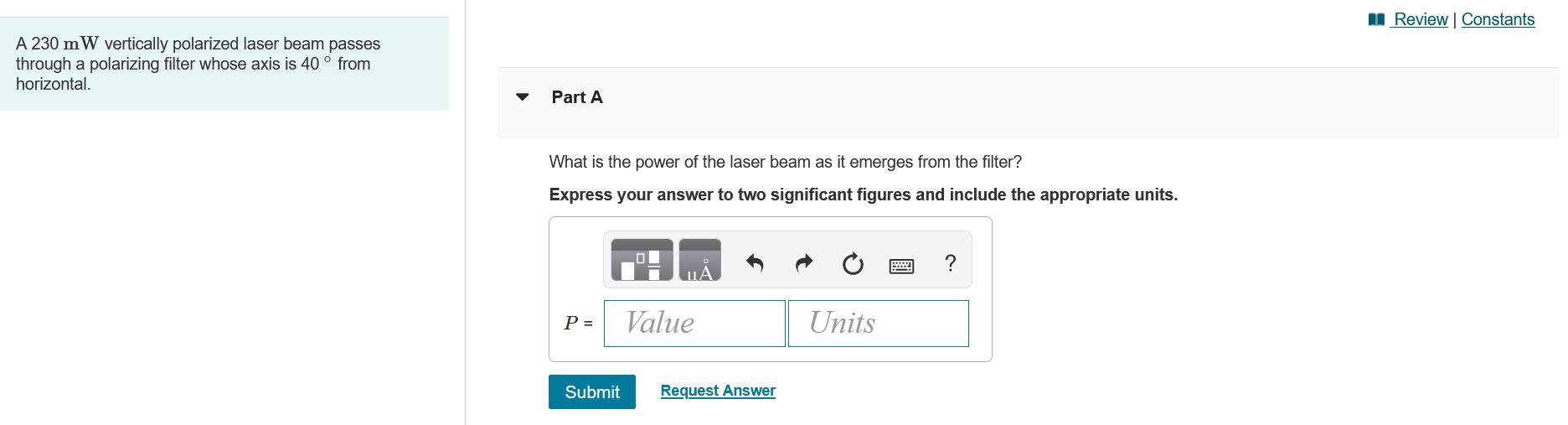 Solved MA Review Constants A 230 mW vertically polarized | Chegg.com