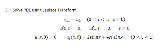 Solved 5. Solve PDE using Laplace Transform Uxx Utt (00) | Chegg.com