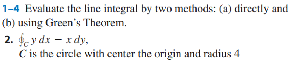 Solved Evaluate the line integral by two methods: (a) | Chegg.com