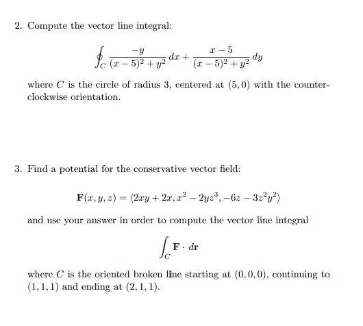 Solved 2. Compute the vector line integral: | Chegg.com