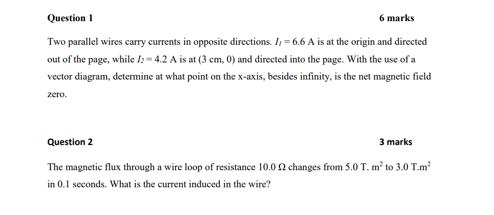 Solved Question 1 6 marks Two parallel wires carry currents | Chegg.com