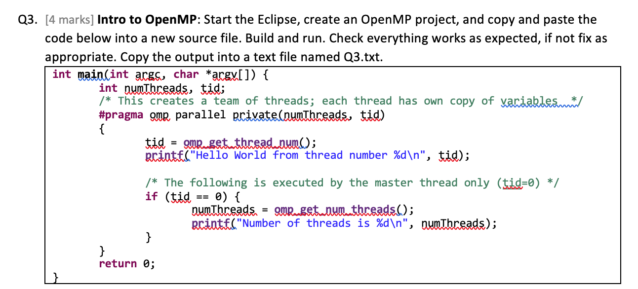 Solved Q3. [4 marks] Intro to OpenMP: Start the Eclipse, | Chegg.com