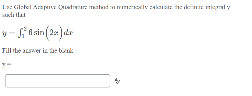 Solved Use Global Adaptive Quadrature method to numerically | Chegg.com