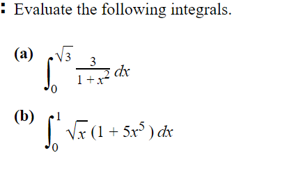Solved Evaluate the following integrals. | Chegg.com