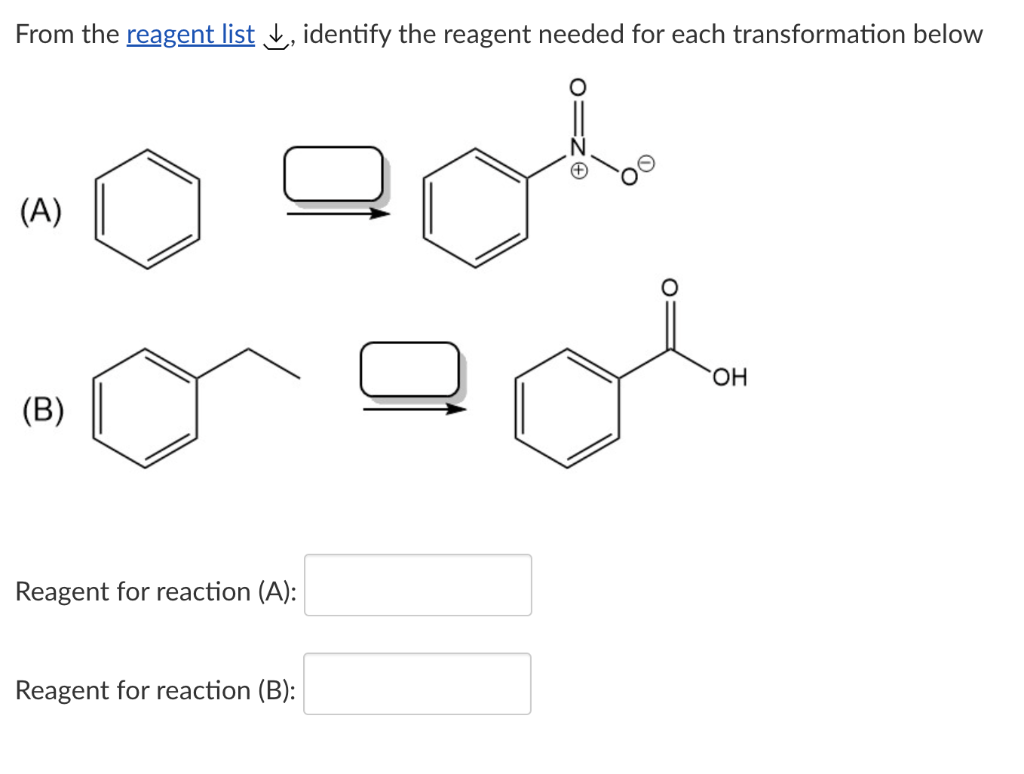 Solved From the reagent list ↓, identify the reagent needed | Chegg.com