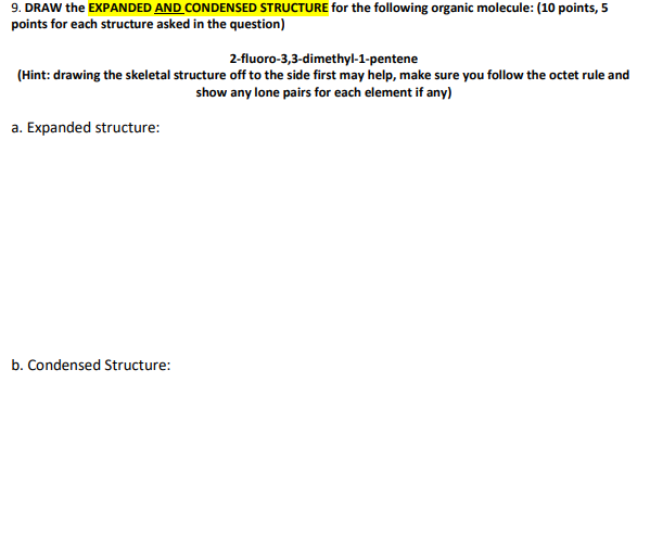 Solved 9. DRAW the EXPANDED AND CONDENSED STRUCTURE for the | Chegg.com