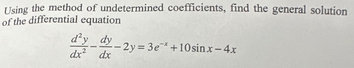 Solved Using the method of undetermined coefficients, find | Chegg.com