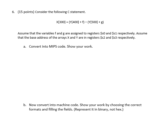 Solved 6. (15 points) Consider the following C statement. | Chegg.com