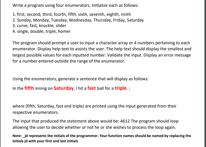 Solved Write a program using four enumerators. Initialize | Chegg.com