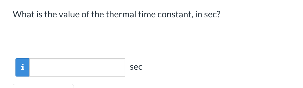 Solved What is the value of the thermal time constant, in | Chegg.com