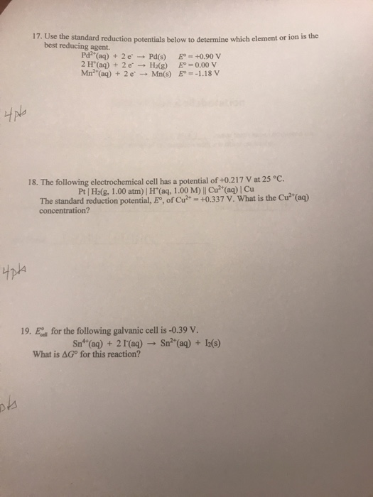 Solved 17. Use the standard reduction potentials below to | Chegg.com