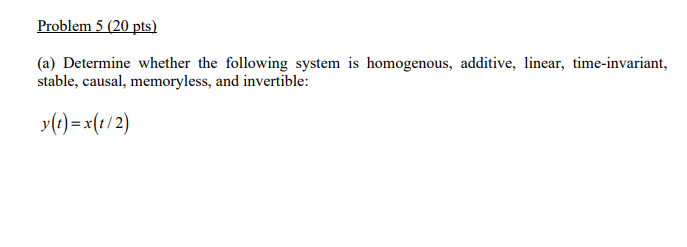 Solved (a) Determine whether the following system is | Chegg.com