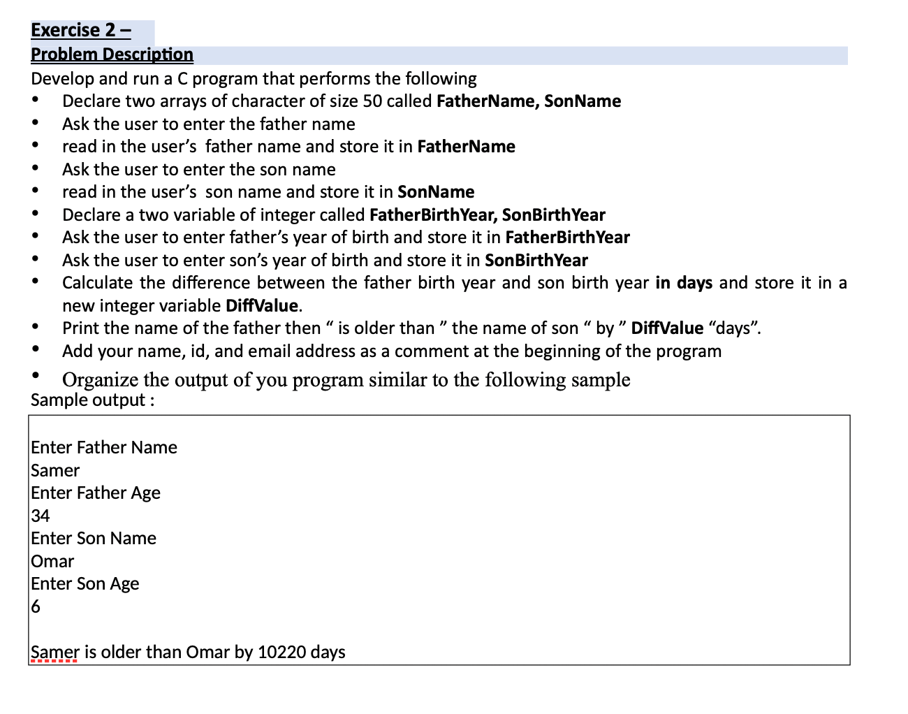 Solved Exercise 2 – Problem Description Develop and run a C | Chegg.com