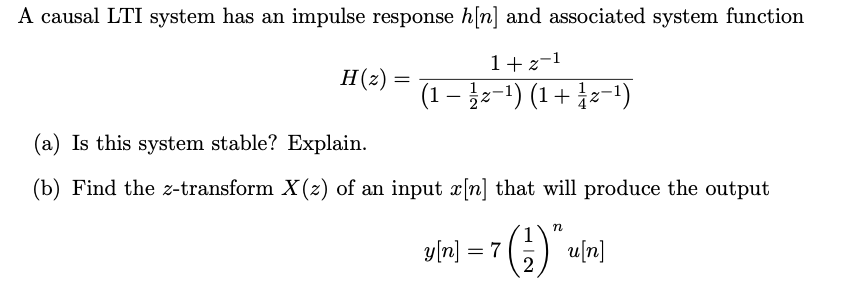 Solved A causal LTI system has an impulse response h[n] ﻿and | Chegg.com