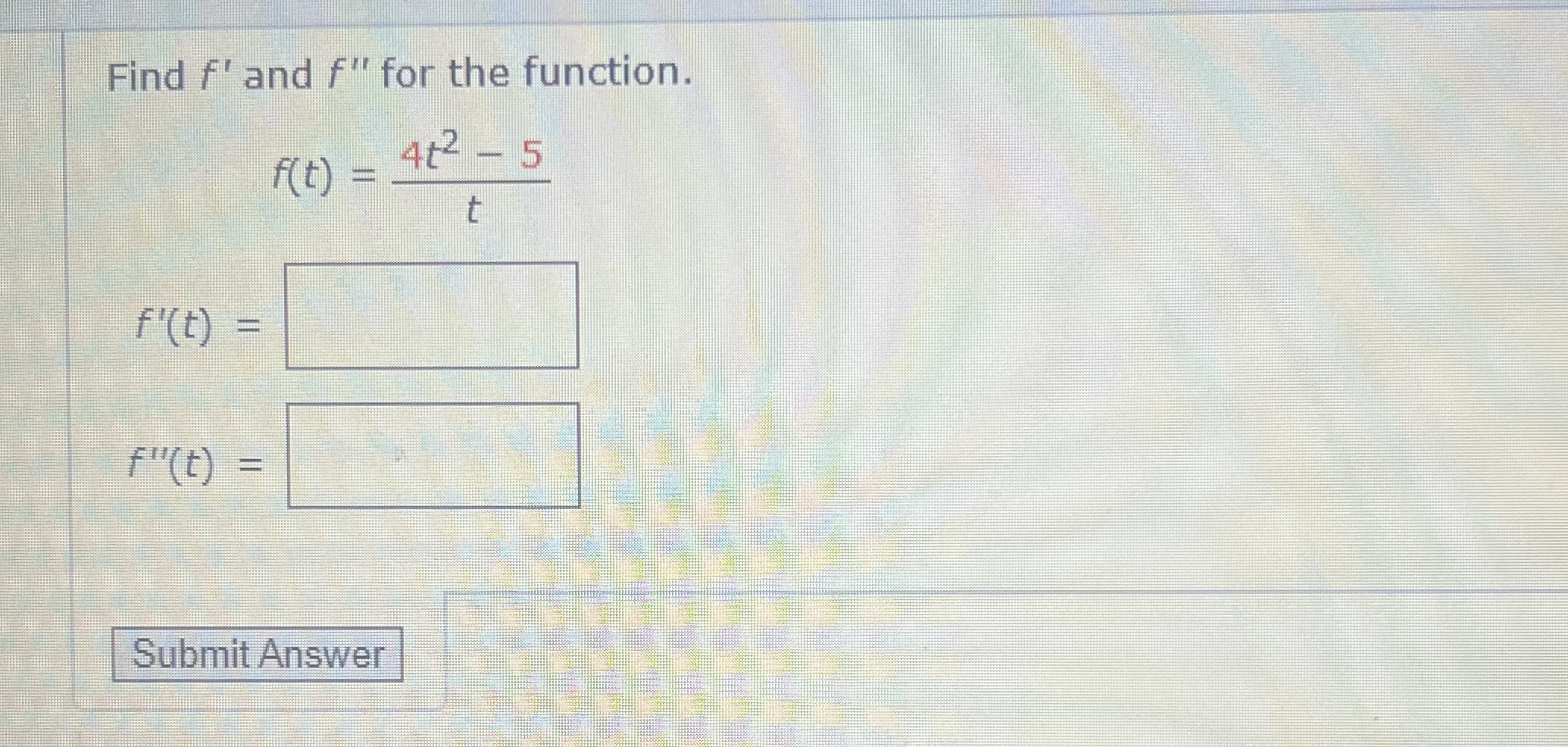 Solved Find f' ﻿and f'' ﻿for the | Chegg.com