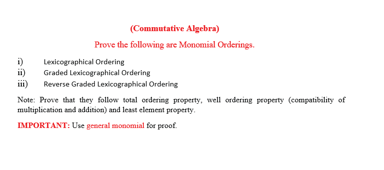 Solved (Commutative Algebra)Prove the following are Monomial | Chegg.com