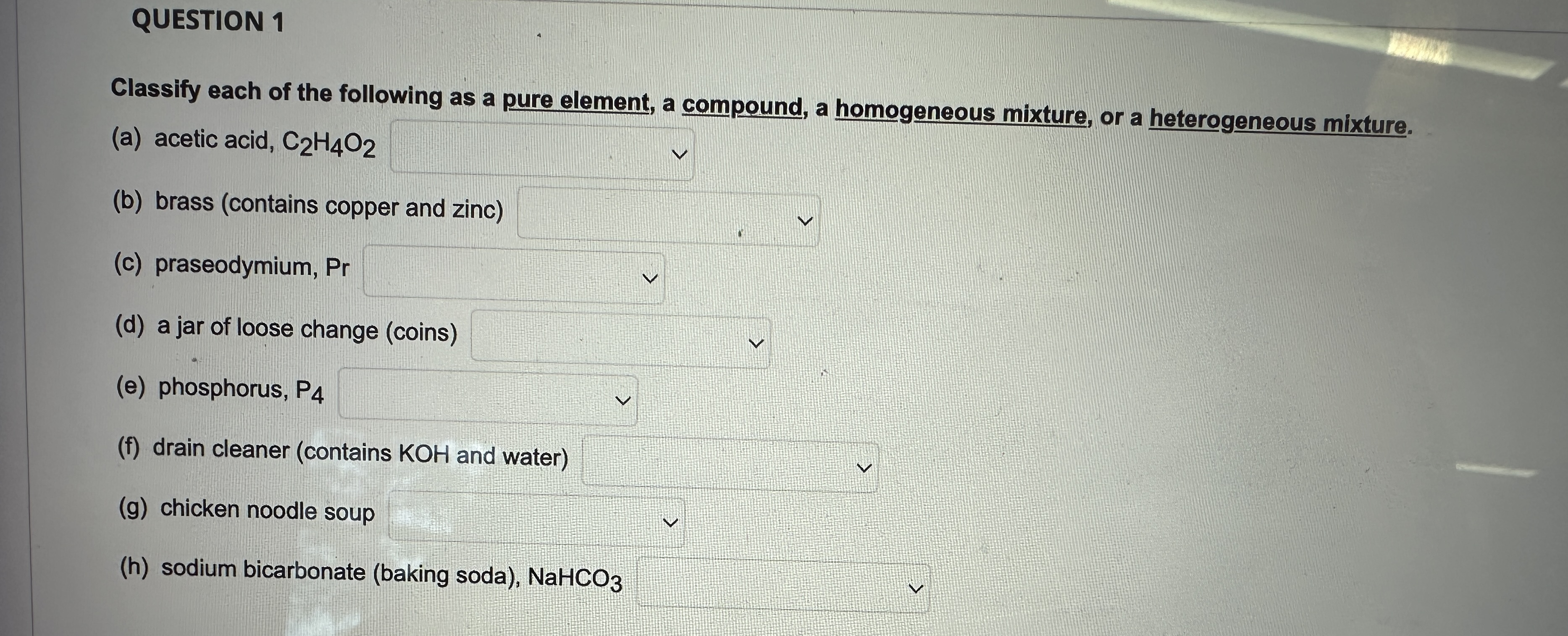 Solved QUESTION 1Classify each of the following as a pure | Chegg.com