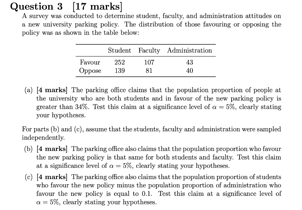 Solved Question 3 [17 marks ] A survey was conducted to | Chegg.com