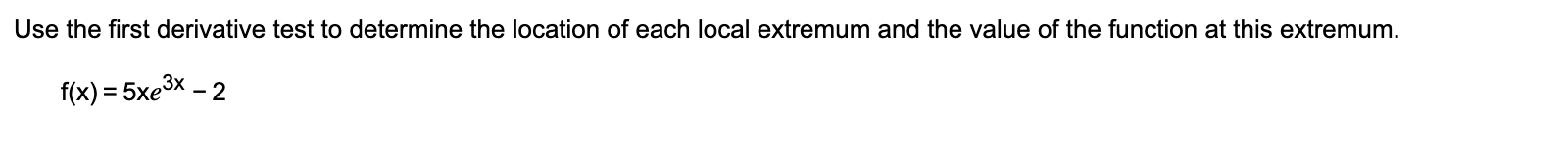 Solved Use the first derivative test to determine the | Chegg.com