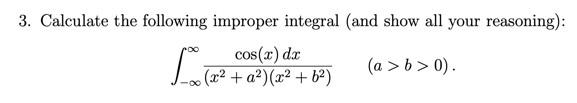Solved 3. Calculate the following improper integral (and | Chegg.com