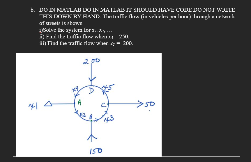Solved b. DO IN MATLAB DO IN MATLAB IT SHOULD HAVE CODE DO | Chegg.com