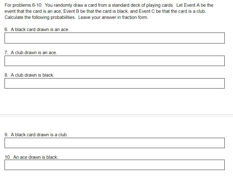 Solved For problems 6-10: You randomly draw a card from a | Chegg.com