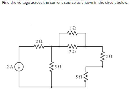 Solved Find the voltage across the current source as shown | Chegg.com