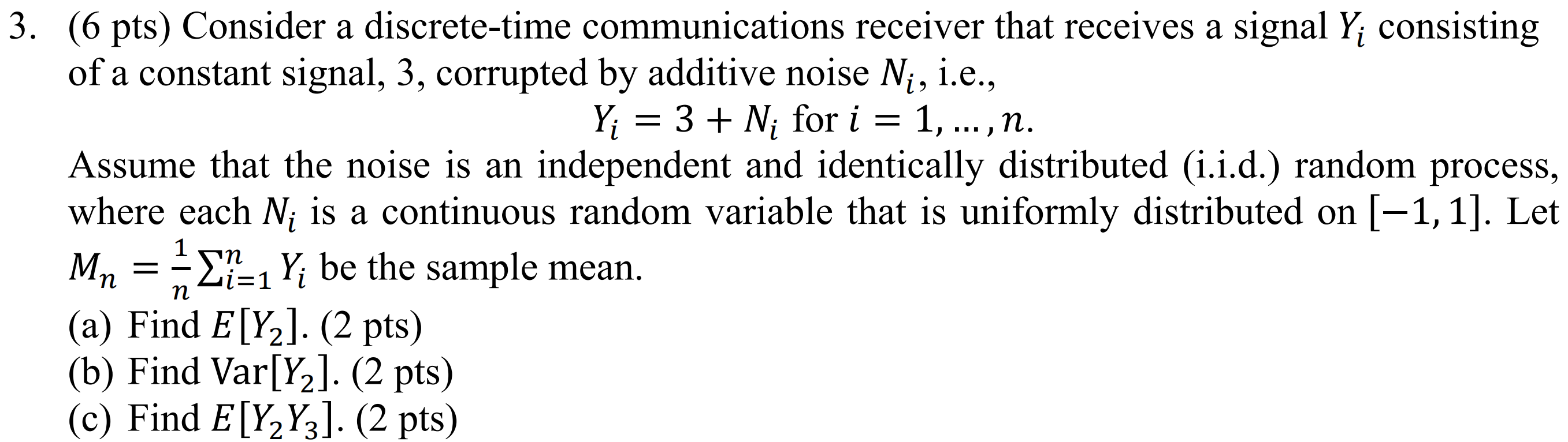Solved (6 pts) Consider a discrete-time communications | Chegg.com