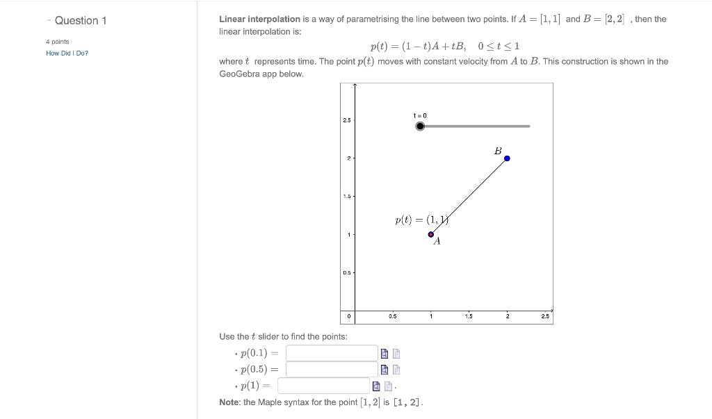 Solved Linear interpolation is a way of parametrising the | Chegg.com