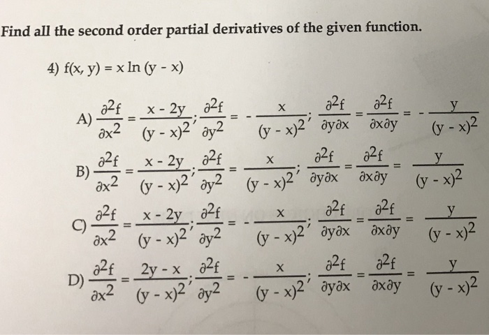 Solved Find All The Second Order Partial Derivatives Of The
