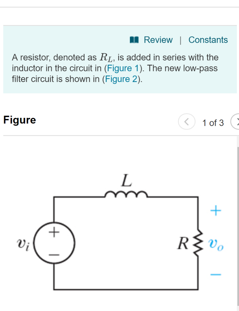Solved Review| Constants A resistor, denoted as RL, is added | Chegg.com