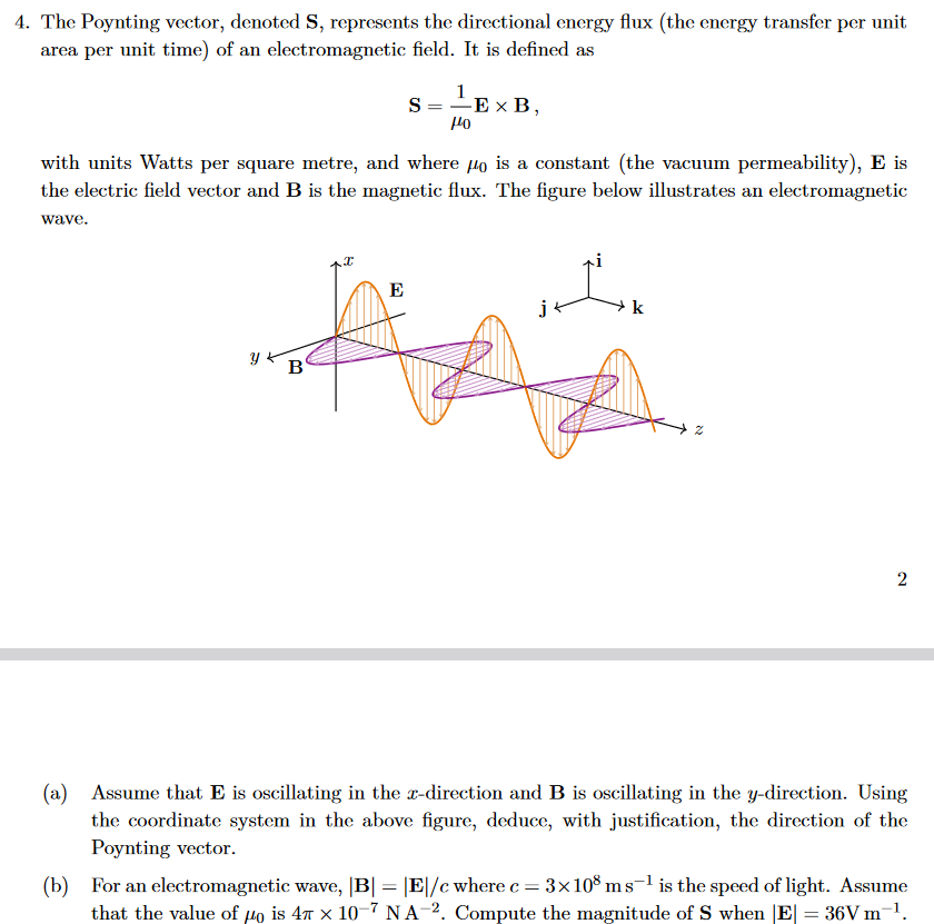 Solved 4. The Poynting vector, denoted S, represents the | Chegg.com