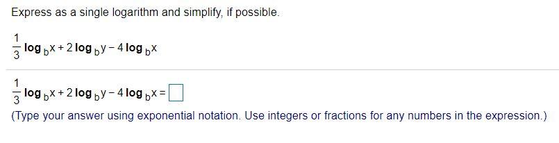Solved Express as a single logarithm and simplify, if | Chegg.com