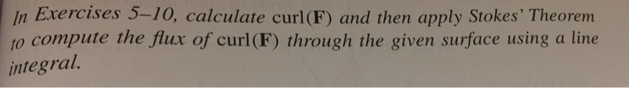 Solved In Exercises 5-10, calculate curl (F) and then apply | Chegg.com