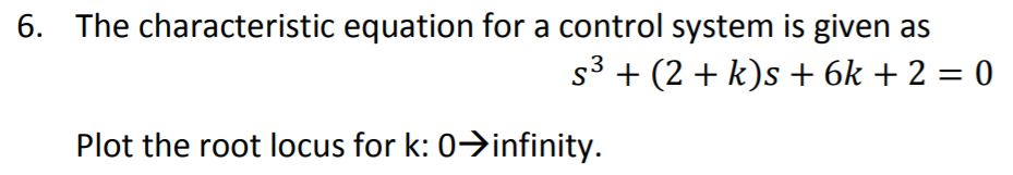 Solved The characteristic equation for a control system is | Chegg.com