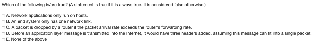 Solved Which of the following is/are true? (A statement is | Chegg.com