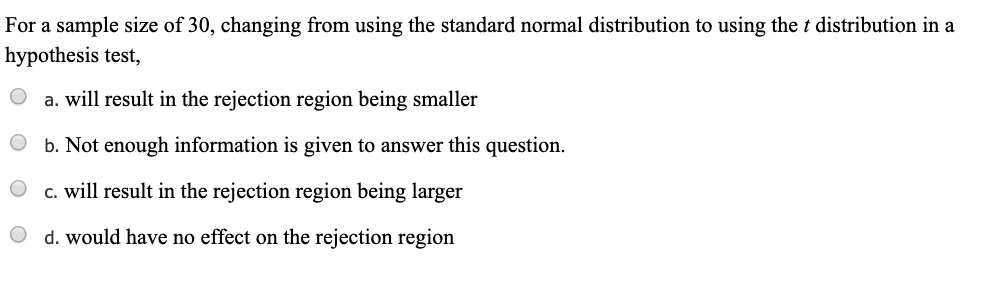 Solved For a sample size of 30, changing from using the | Chegg.com