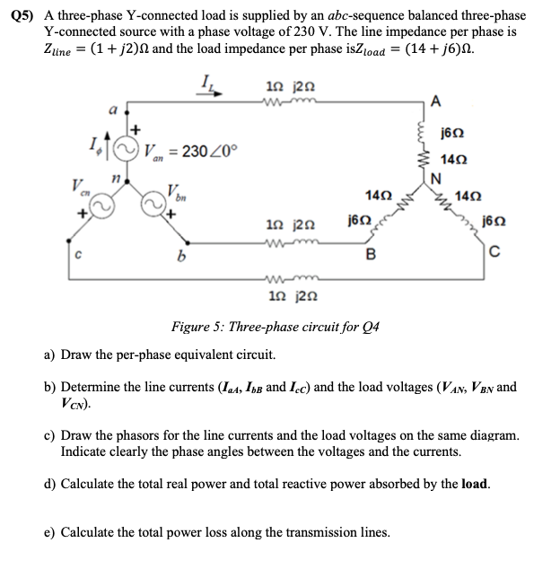 Solved 5) A three-phase Y-connected load is supplied by an | Chegg.com