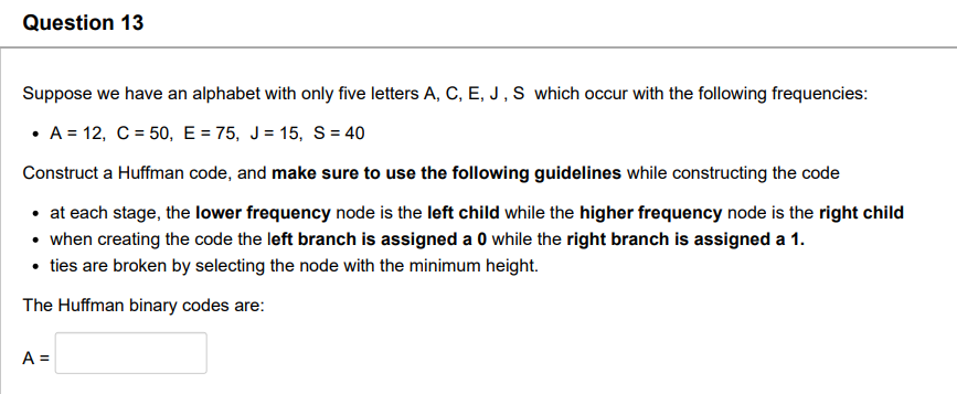 Solved Question 13 Suppose We Have An Alphabet With Only